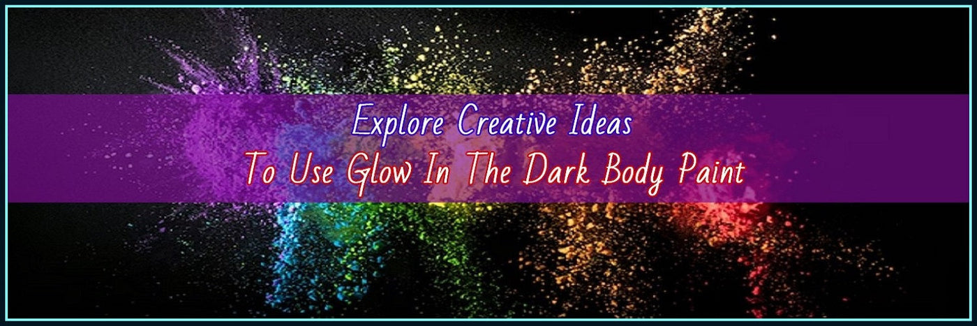 7 Creative Ideas To Use Glow In The Dark Body Paint | PartyGlowz.com