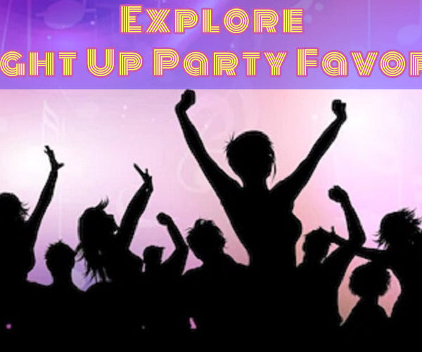 Ultimate Guide To Choose Light Up Party Favors | PartyGlowz.com